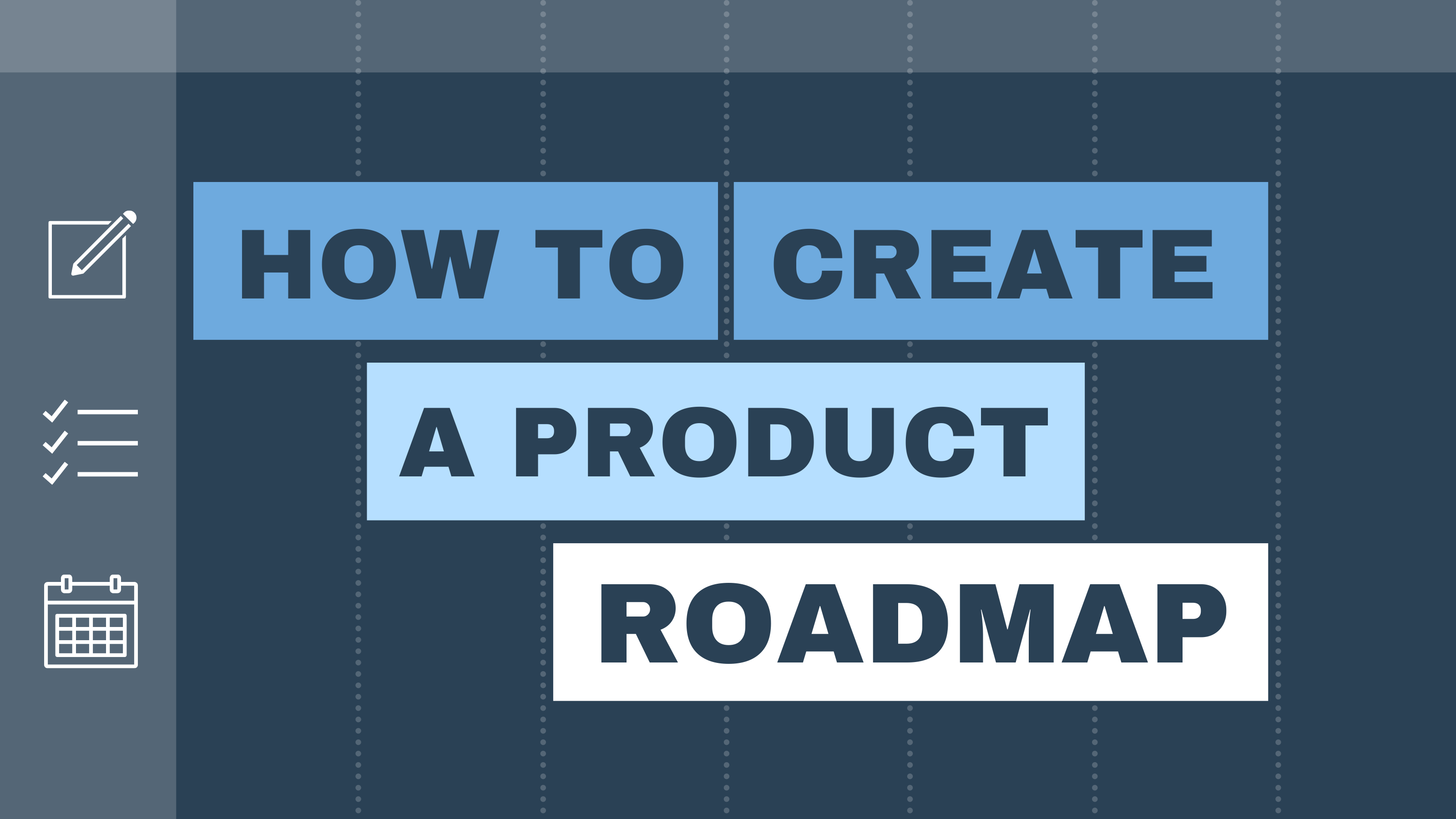 How To Create A Product Roadmap Product Roadmap Templates 