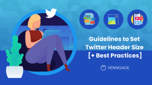 Guidelines for Twitter Header Size [+ Best Practices] - Venngage