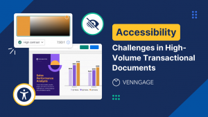 Accessibility Challenges in High-Volume Transactional Documents - Venngage