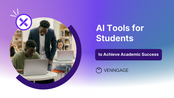 Top 10+ AI Tools for Students to Achieve Academic Success - Venngage