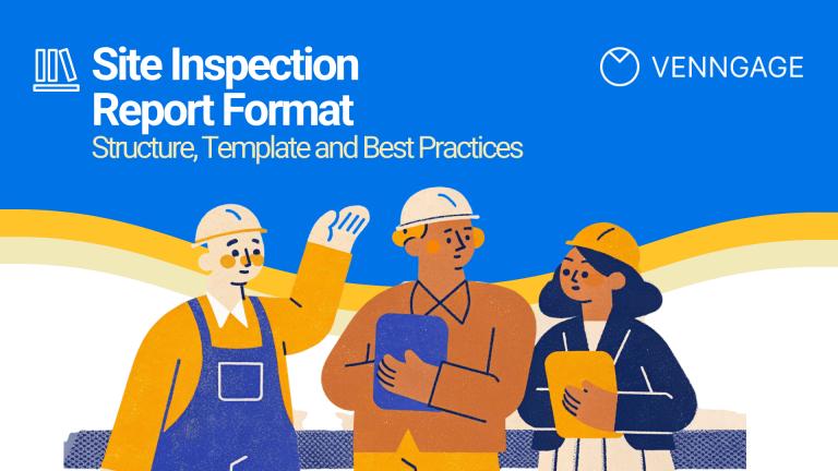 Site Inspection Report Format: Template, Examples and Tips